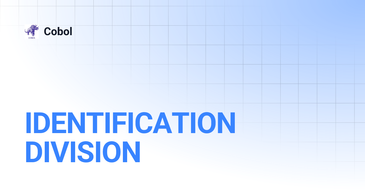 IDENTIFICATION DIVISION | Cobol